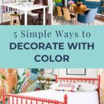 How to Decorate With Color Even When It Scares You | Kaleidoscope Living