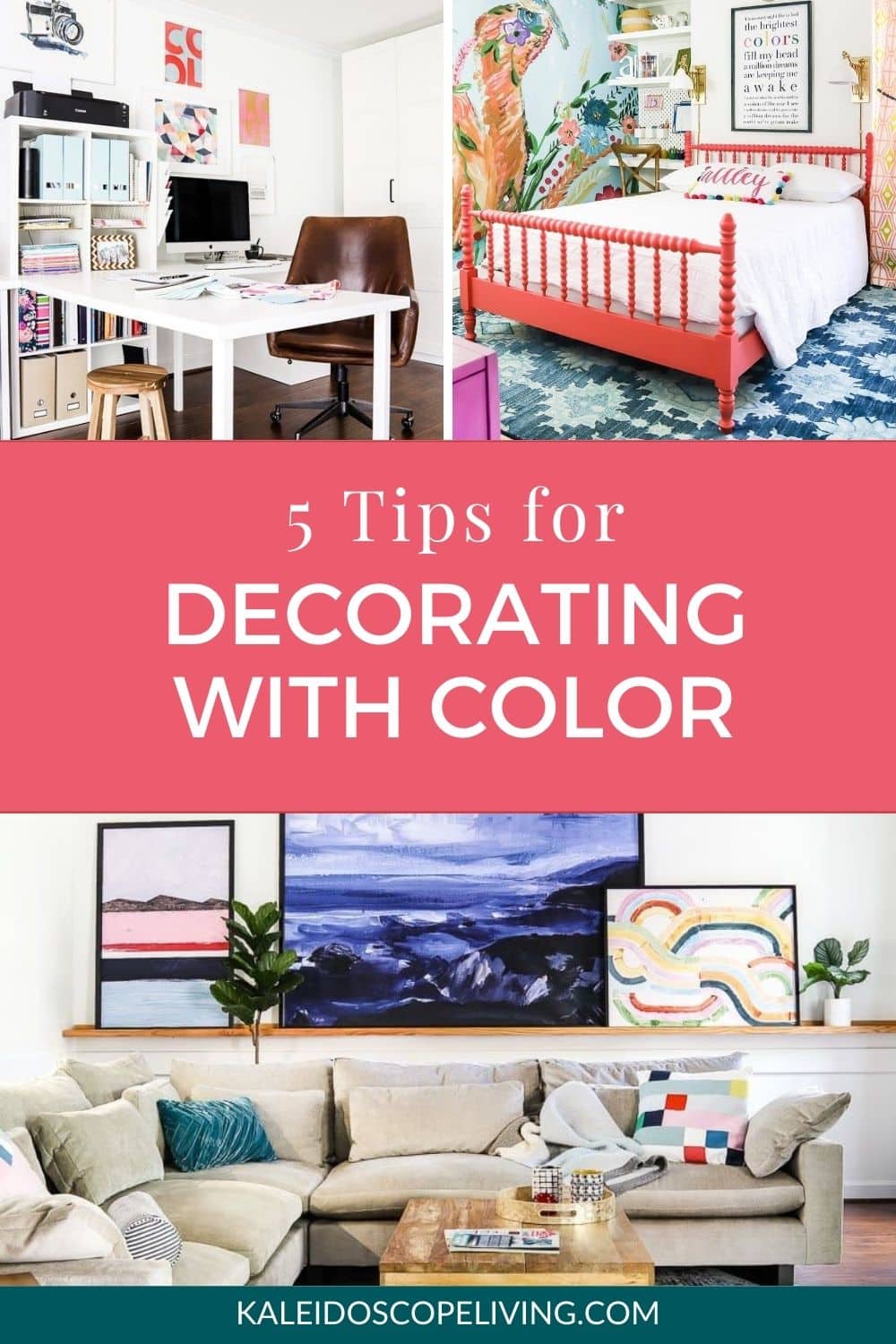 How to Decorate With Color Even When It Scares You | Kaleidoscope Living