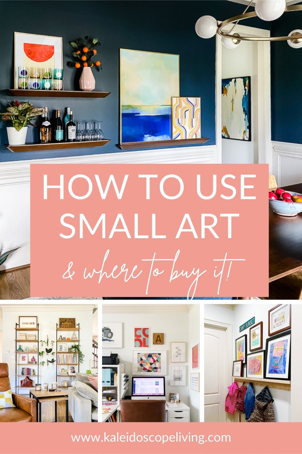 Why You Also Need Small Art (and how to decorate with it)